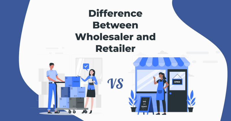 The Difference Between Wholesale and Retail: Which is Best for You?