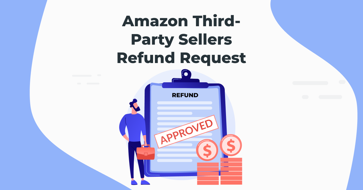 Amazon Third-Party Sellers Refund Request: FBA Reimbursement