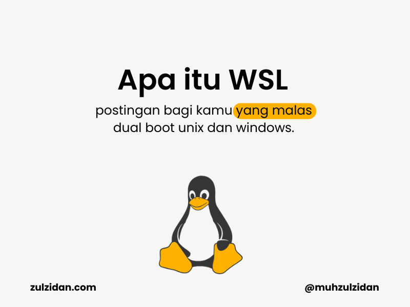 Apa itu WSL, postingan bagi kamu yang malas dual boot unix dan windows.