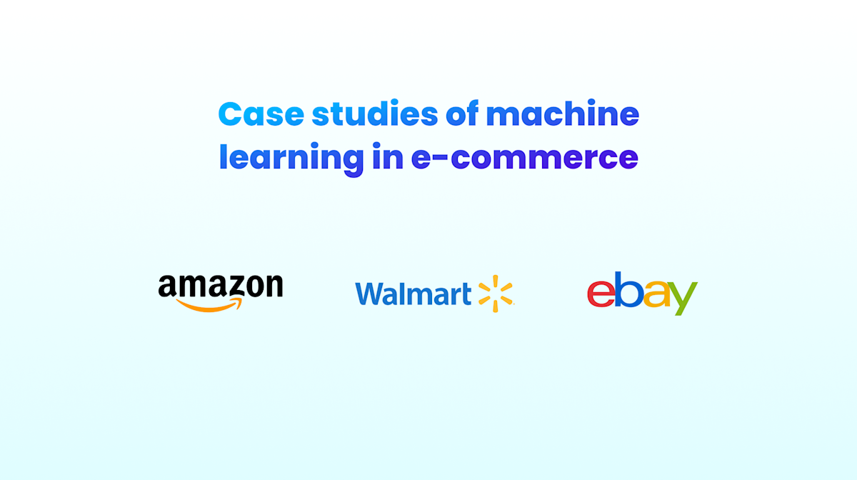 Machine Learning in E-Commerce: Case studies, Benefits, Strategies | Yellow