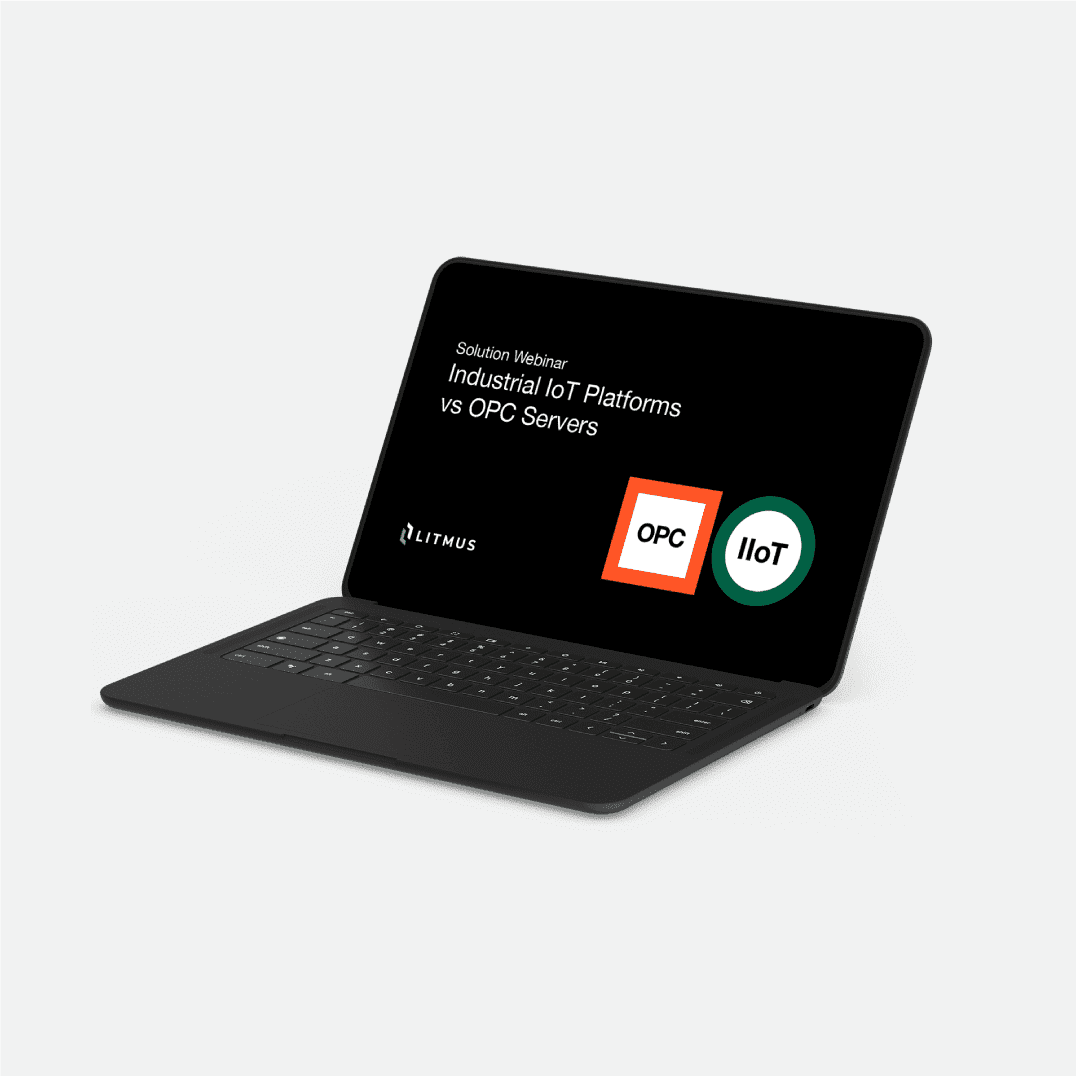 Webinar Iiot Platforms Vs Opc Servers Litmus Enabling Industrial