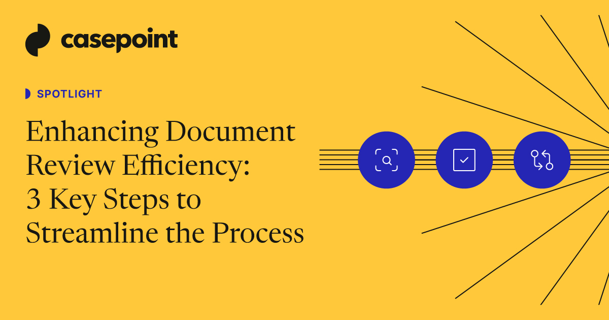 Enhancing Document Review Efficiency: 3 Proven Steps to Streamline ...