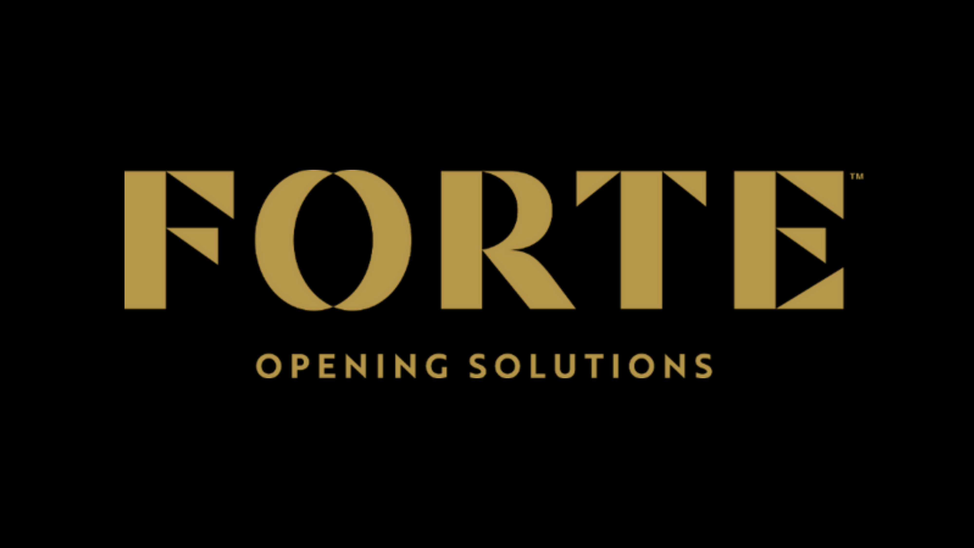 Forte Opening Solutions