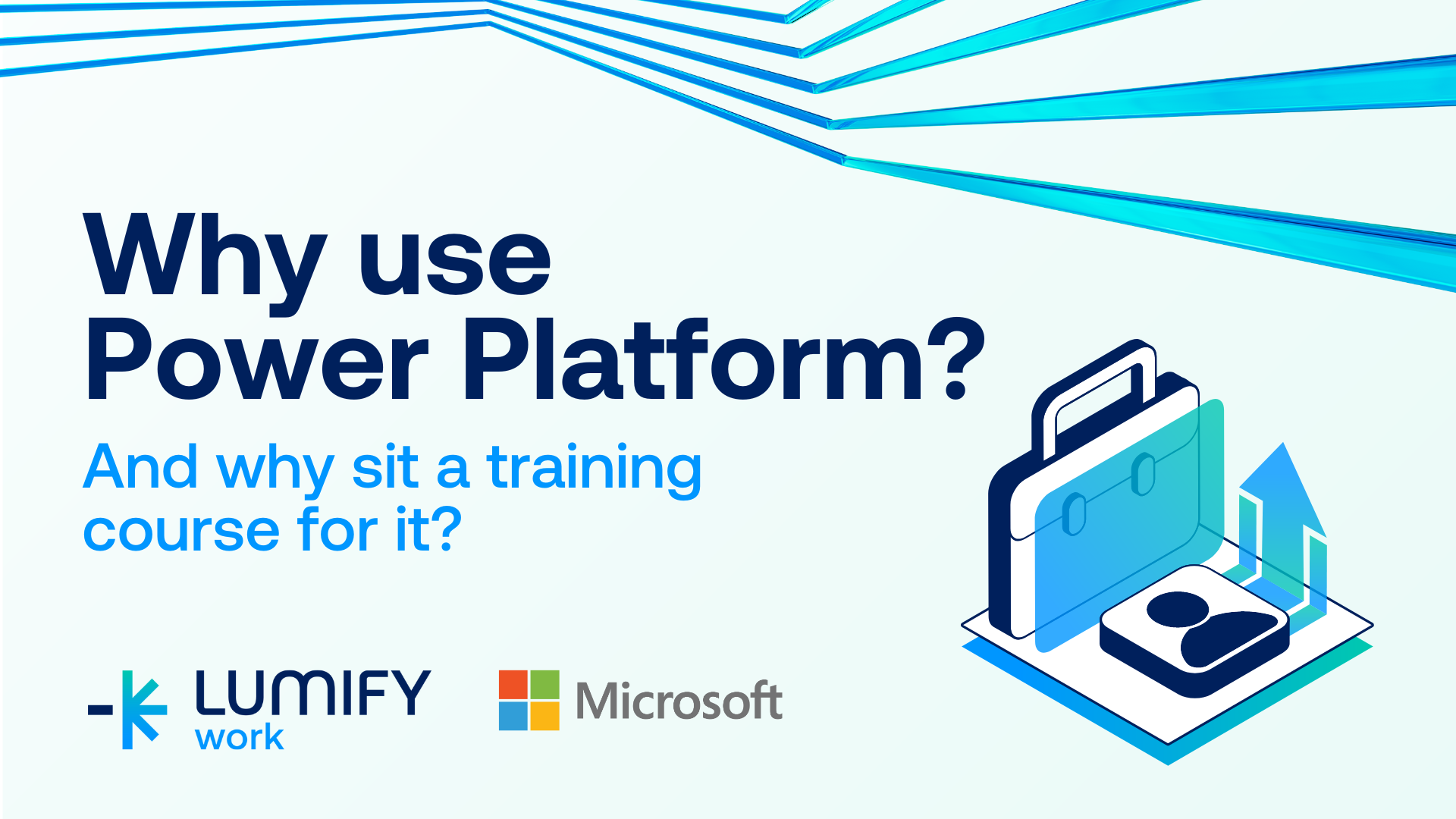 Why Power Platform? Microsoft Power Platform Training Course | Lumify Work