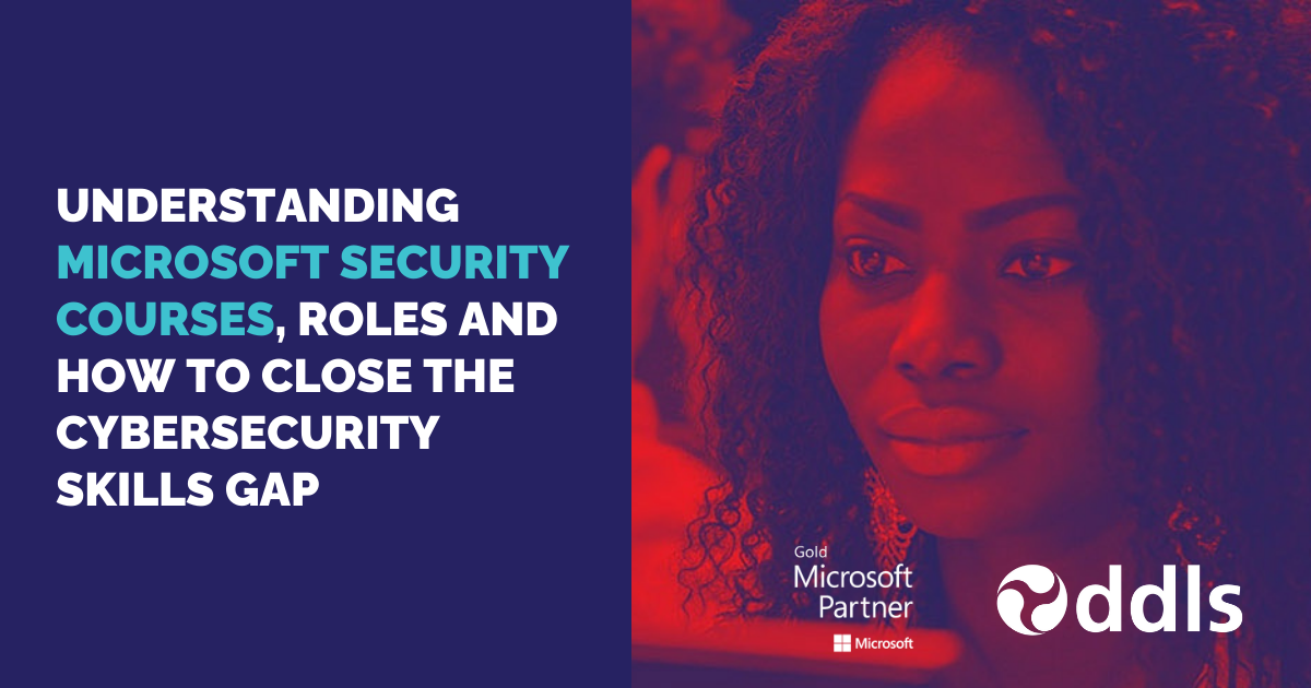 Cybersecurity Skills Gap & Microsoft Security Certification Courses ...