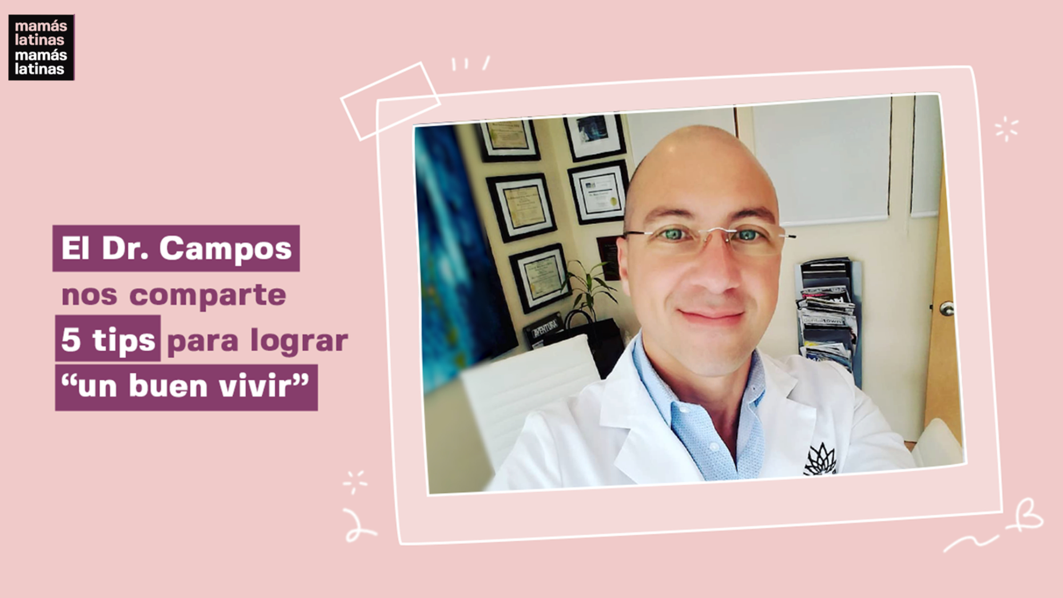 5 Tips para lograr un buen vivir, cortesía del Dr. Daniel Campos ...