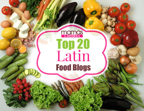 Top 20 Latin food blogs you should bookmark | MamasLatinas.com