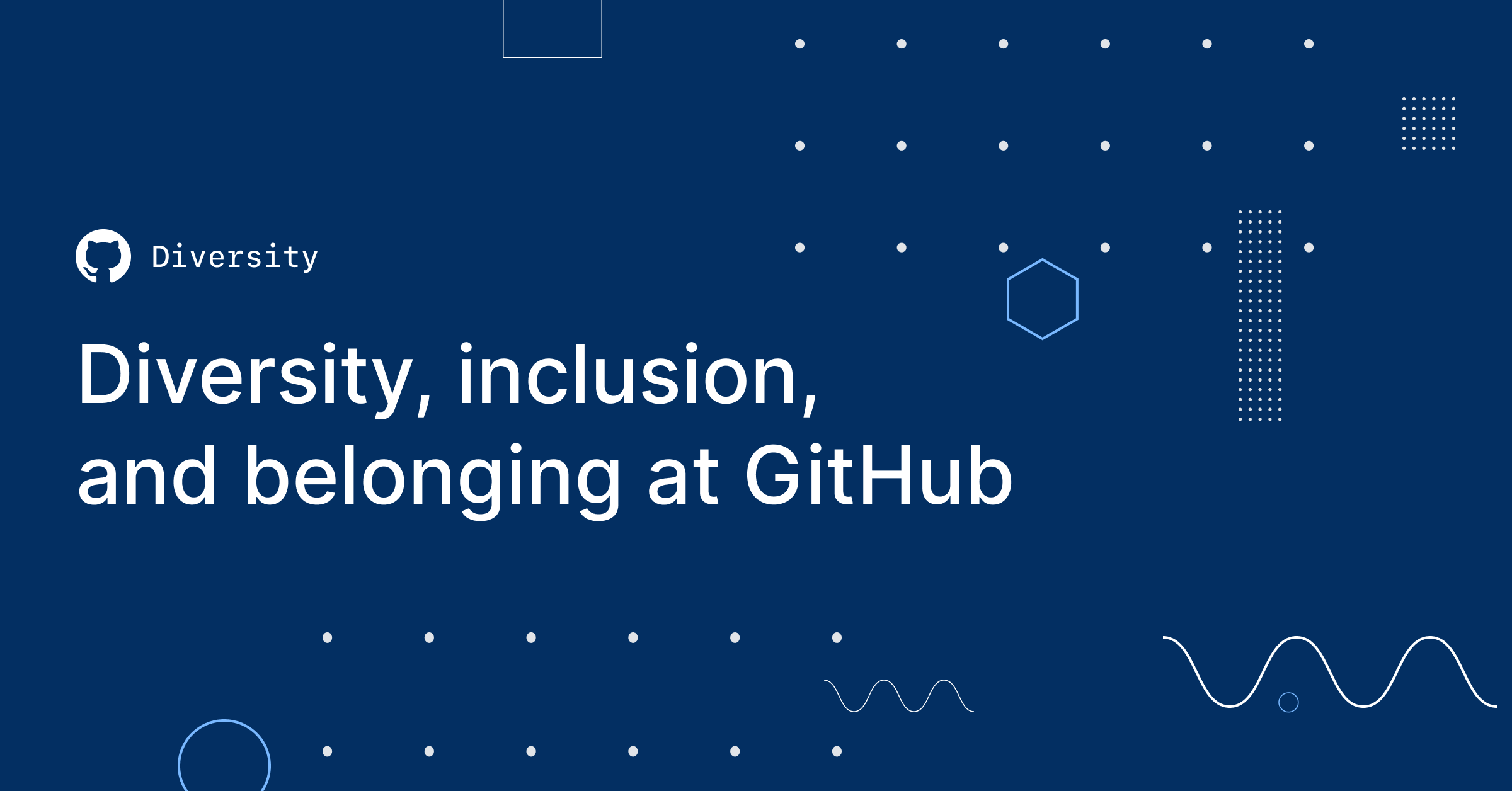 Global Diversity, Inclusion, and Belonging at GitHub · GitHub