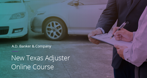 AD Banker - Introducing the Texas Adjuster Online Course