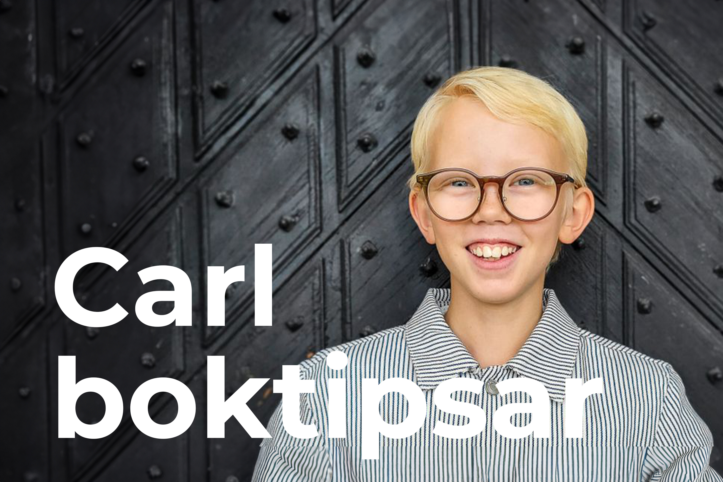 Carl Blomqvist: Tre boktips till dig i mellanstadiet