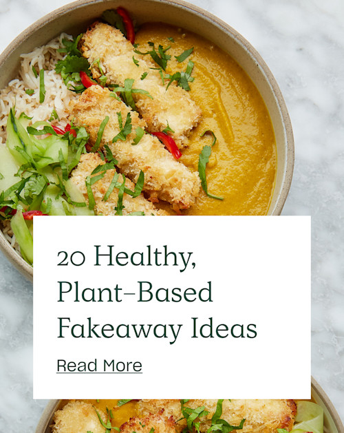 20 Healthy, Plant-Based Fakeaway Ideas - Deliciously Ella