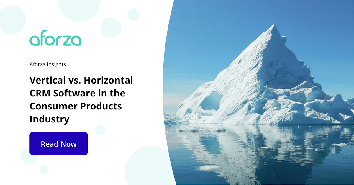 Vertical vs. Horizontal CRM Software in the Consumer Products Industry