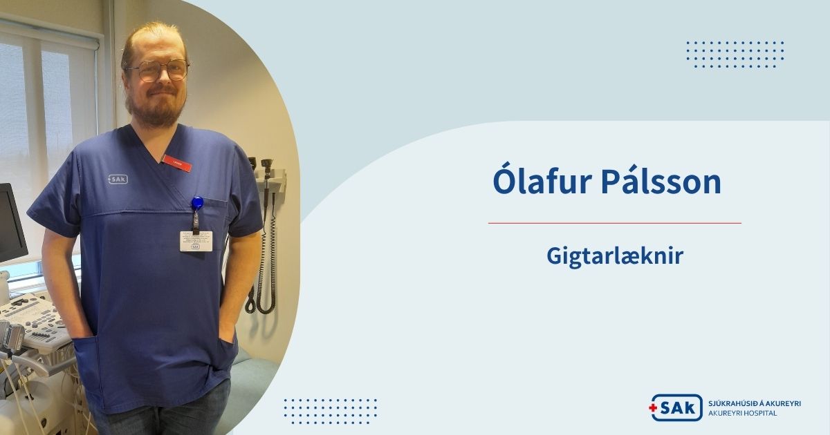 Ólafur Pálsson gigtarlæknir hefur verið ráðinn til SAk | Sjúkrahúsið á ...