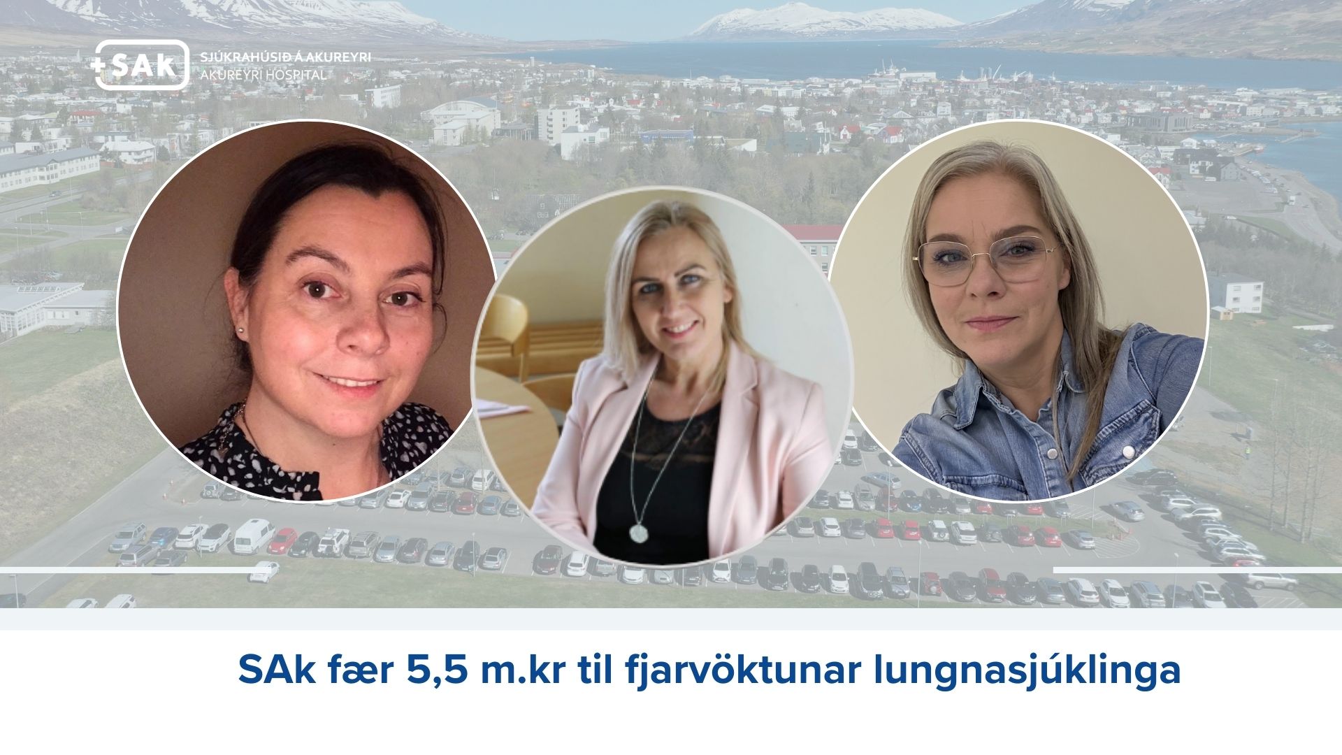 Akureyri Hospital receives ISK 5.5 million for remote monitoring of ...