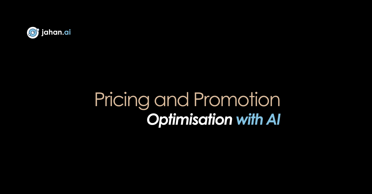 Pricing and Promotion Optimisation - jahan.ai | jahan.ai