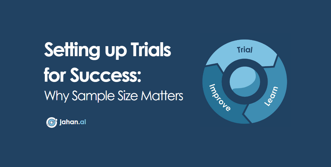 Setting up Trials for Success: Why Sample Size Matters - jahan.ai | jahan.ai