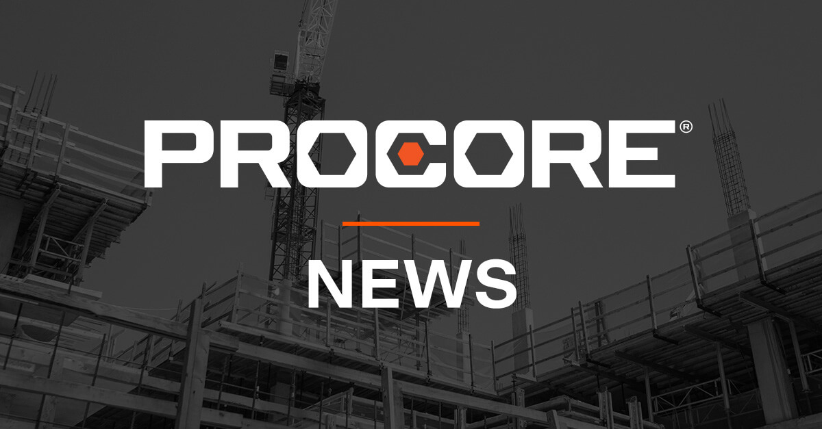 Procore Launches Secure File Sharing for Construction | Procore