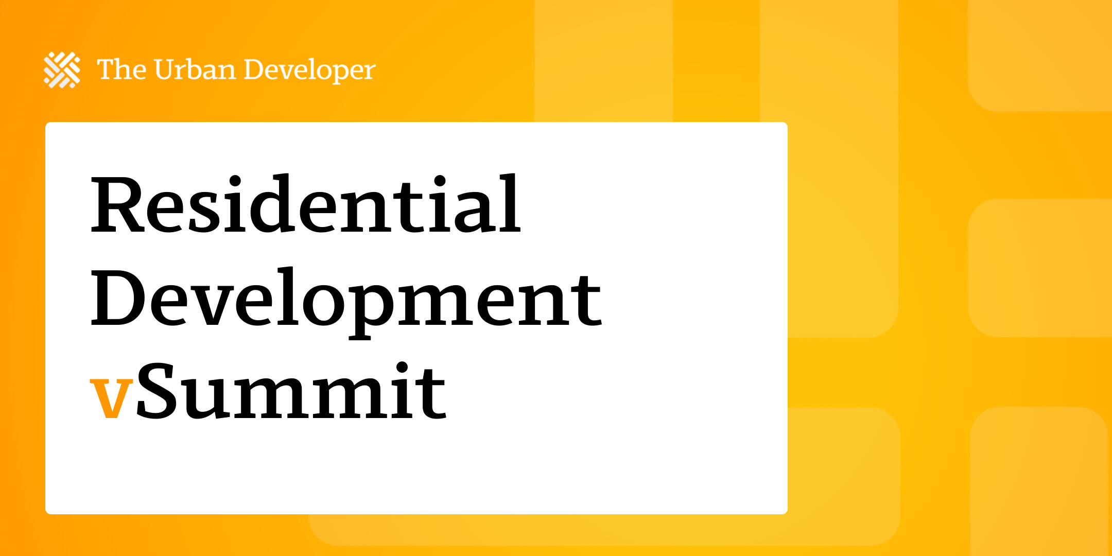 On-demand: Residential Development vSummit | The Urban Developer