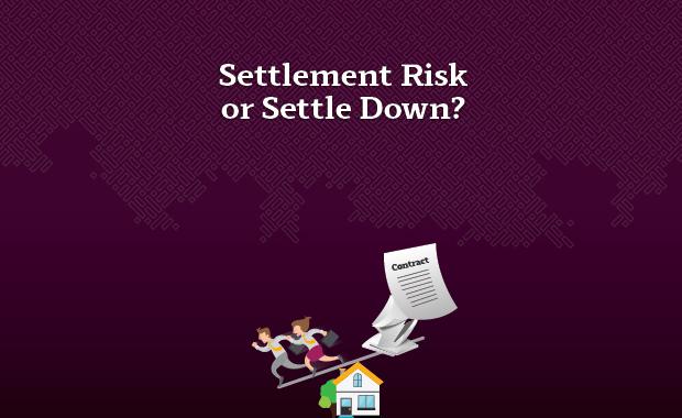 Settlement Risk or Settle Down? An Outlook for Residential Settlements ...