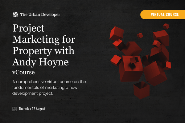 On-demand: Project Marketing for Property with Andy Hoyne (Hoyne) vCourse | The Urban Developer