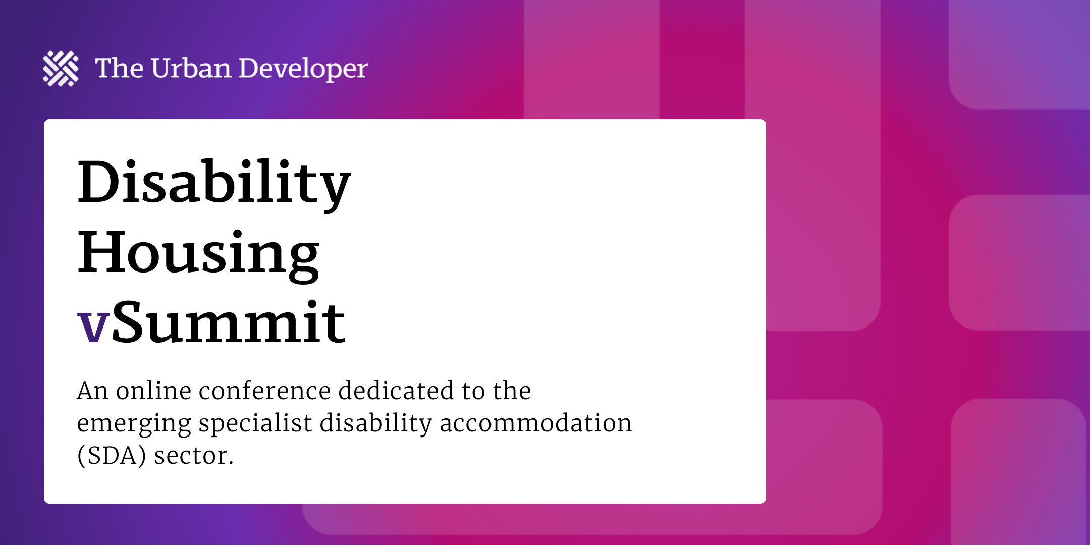 On-demand: Disability Housing vSummit | The Urban Developer