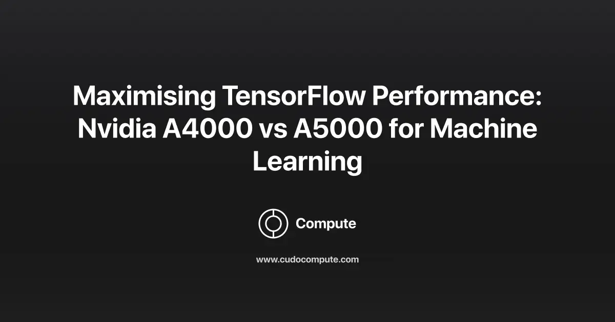 NVIDIA A5000 versus A4000 GPUs: a complete guide