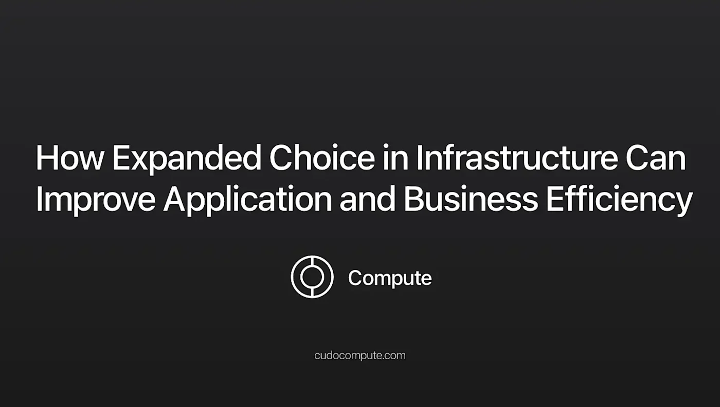 How expanded choice in infrastructure can improve application and ...