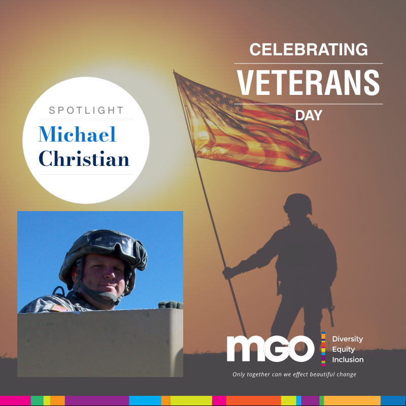 Veteran’s Day Spotlight - Michael Christian | MGO Veteran’s Day Spotlight - Michael Christian | MGO