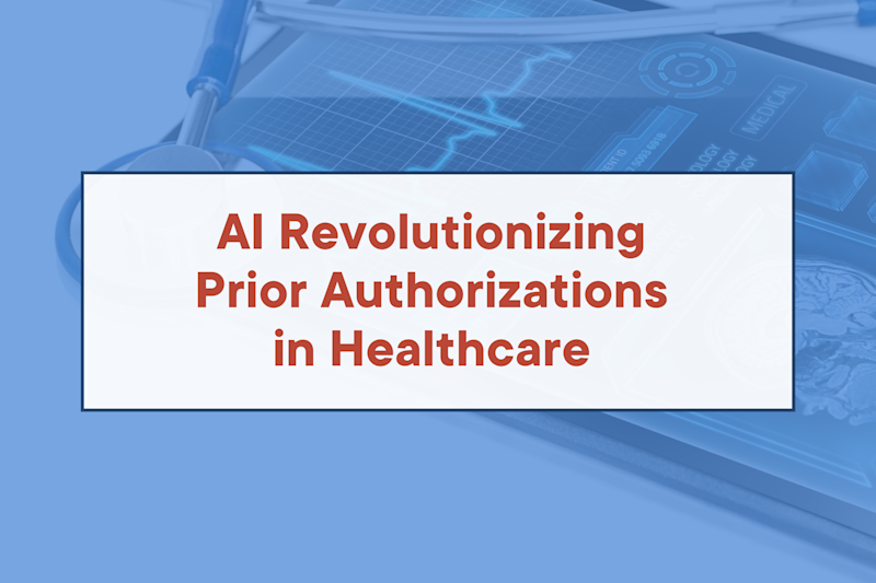 Automating Prior Authorizations: How AI Improves P...