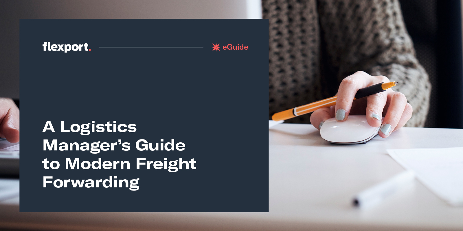 A Logistics Manager's Guide to Freight Forwarding