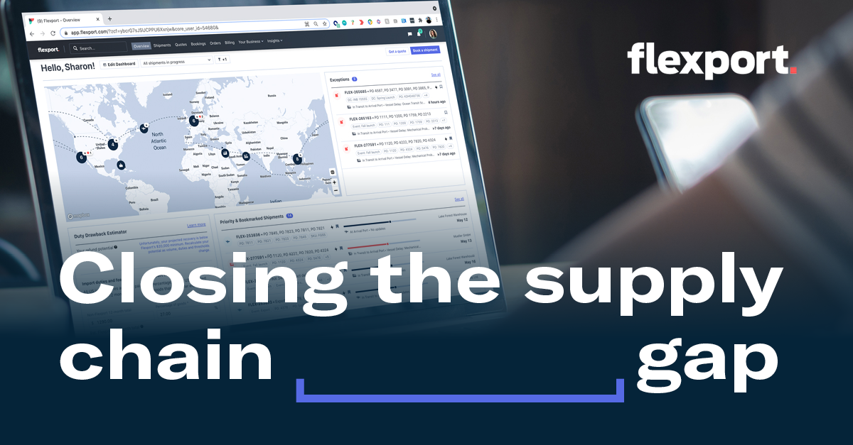 Closing the supply chain gap with Flexport
