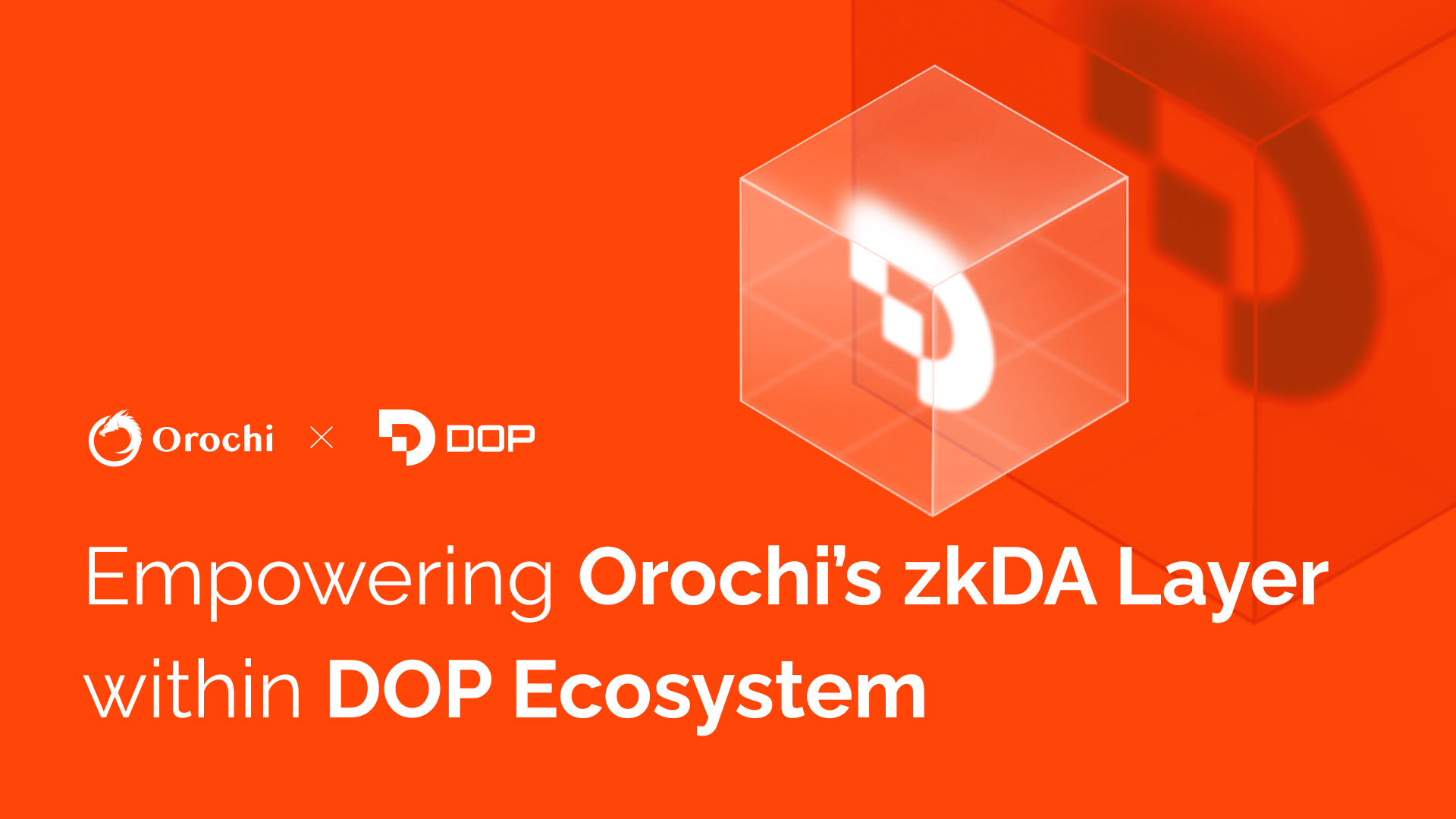Empowering Orochi’s zkDA Layer within the DOP Ecosystem