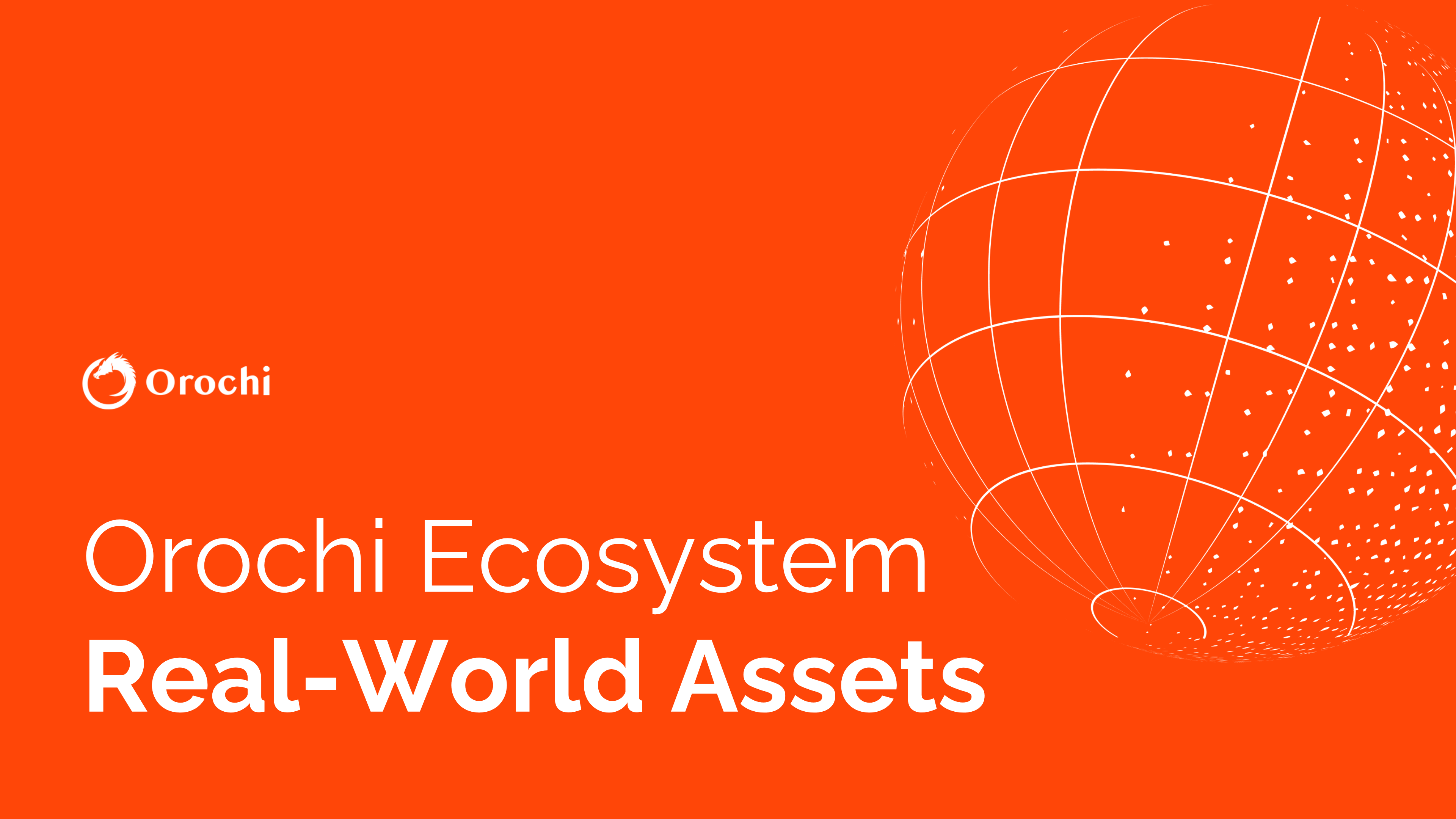 Overview of Orochi Network’s Real-World Assets (RWA) | Orochi Network