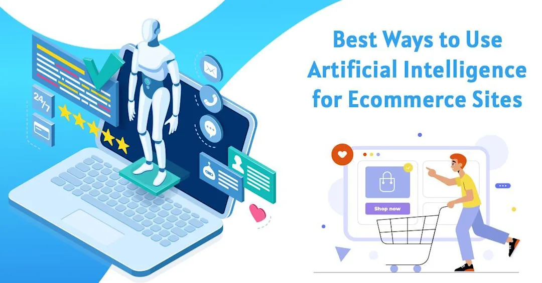 How to Use Artificial Intelligence for E-Commerce Websites