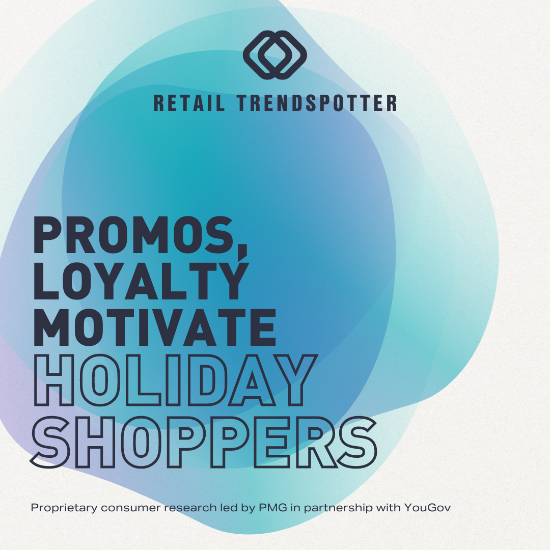 PMG Trendspotter: Promos, Loyalty Motivate Holiday Shoppers