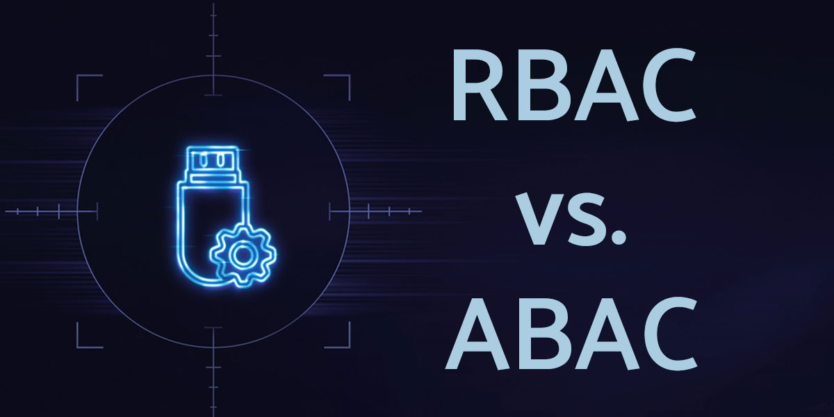 Decoding RBAC and ABAC: A Detailed Comparison