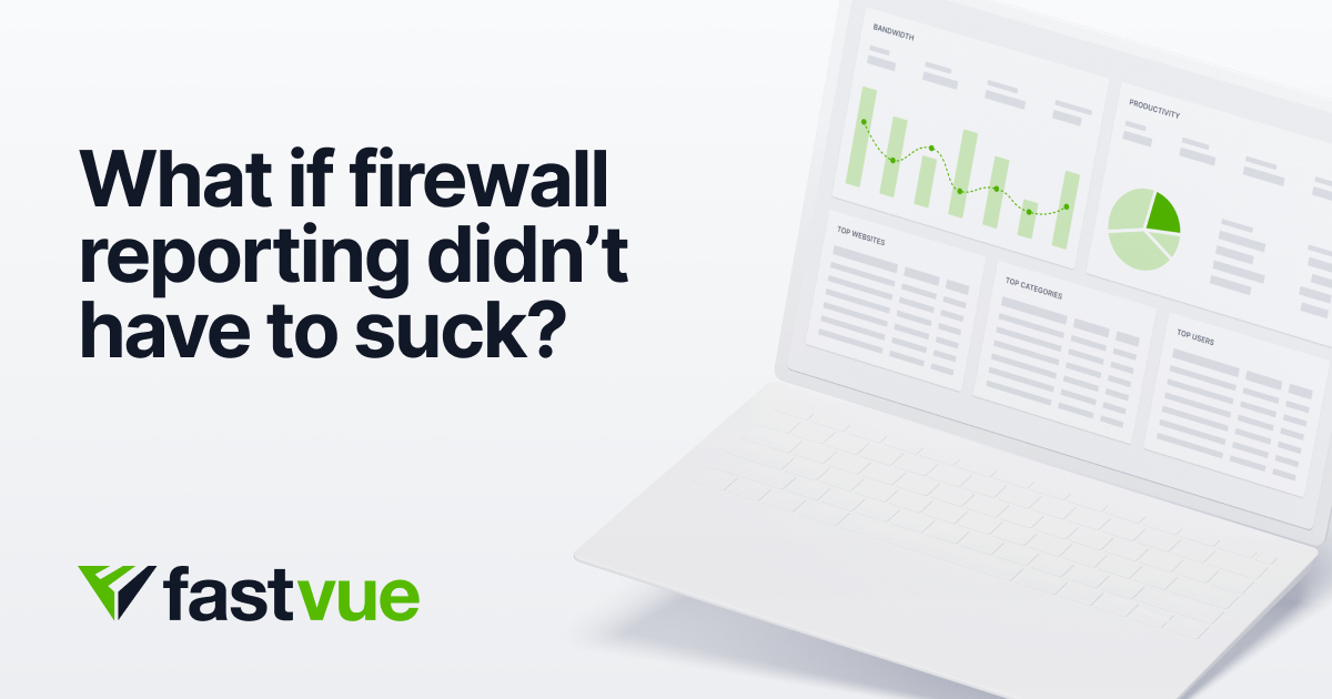 Fastvue Reporter Overview