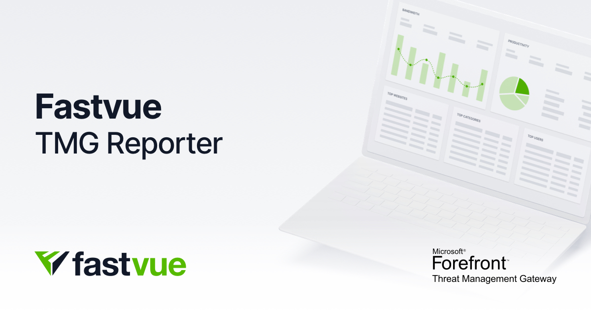 Fastvue TMG Reporter Getting Started