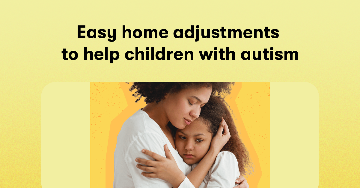 Easy home adjustments to help children with autism