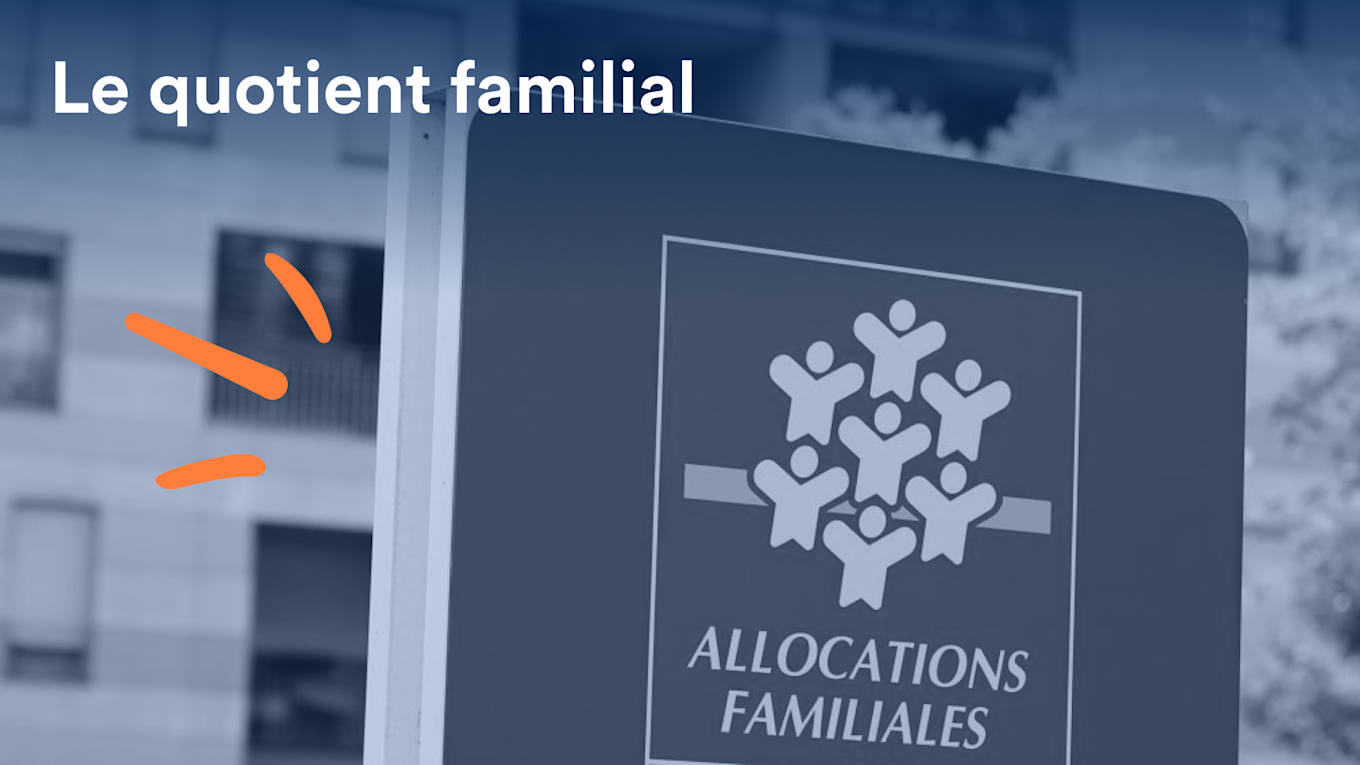 Tout ce que vous devez savoir sur le quotient familial en 2025