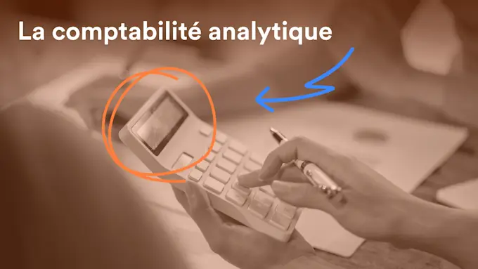 Comptabilité analytique : définition, utilité et calcul - Clementine.fr
