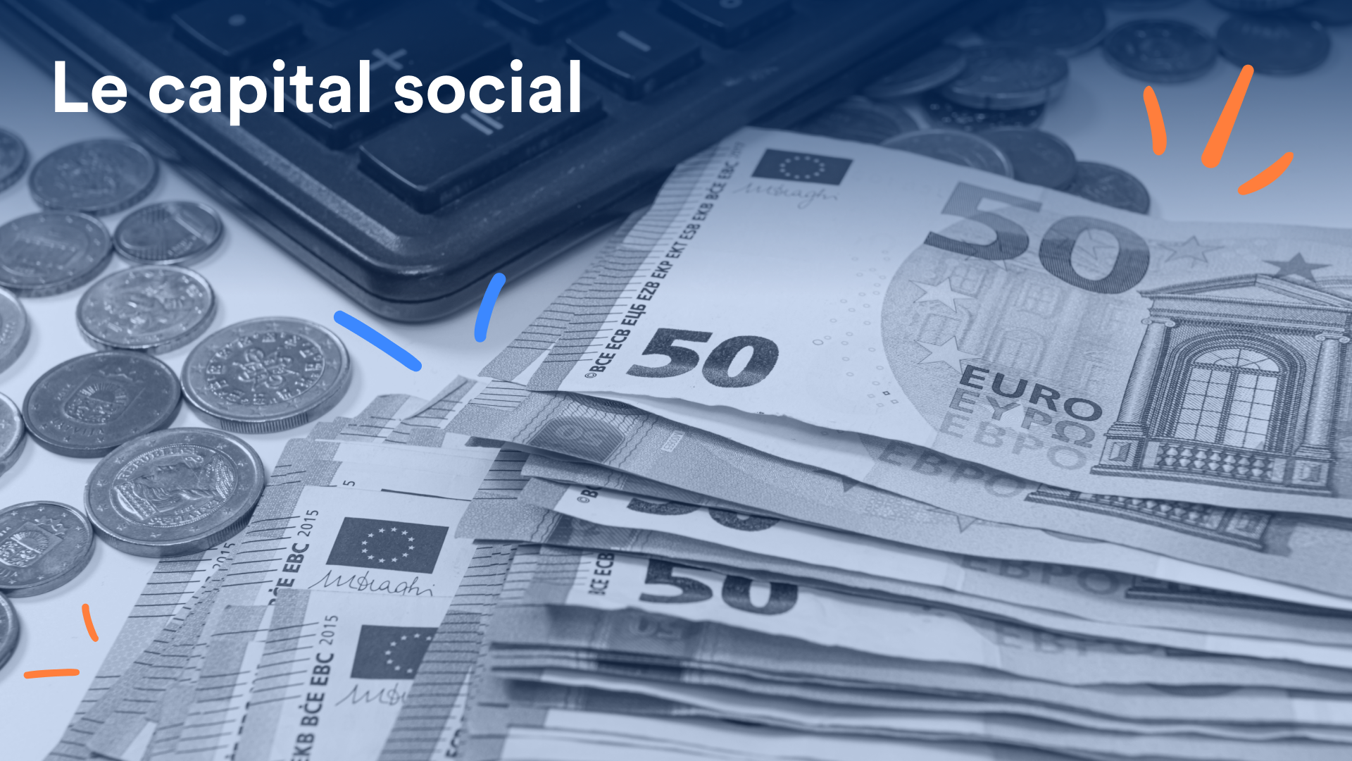 Capital social : définition, utilité, montant, apports