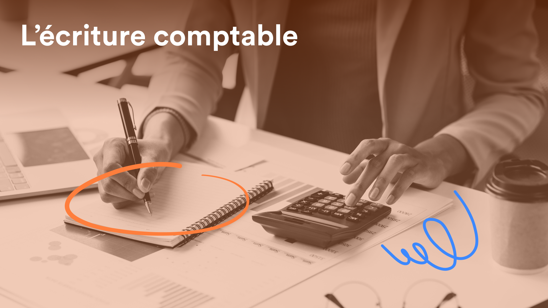 Écriture comptable : définition, exemple, règles et composition