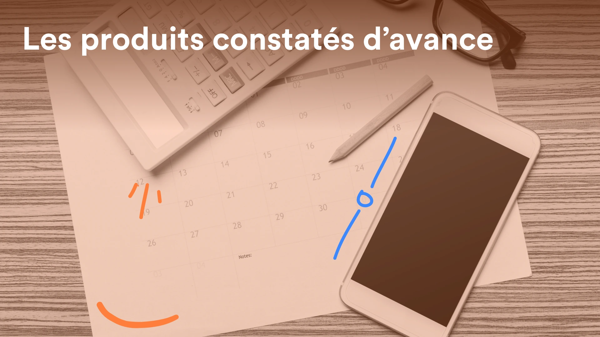 Produits constatés d'avance : définition et calcul 2026