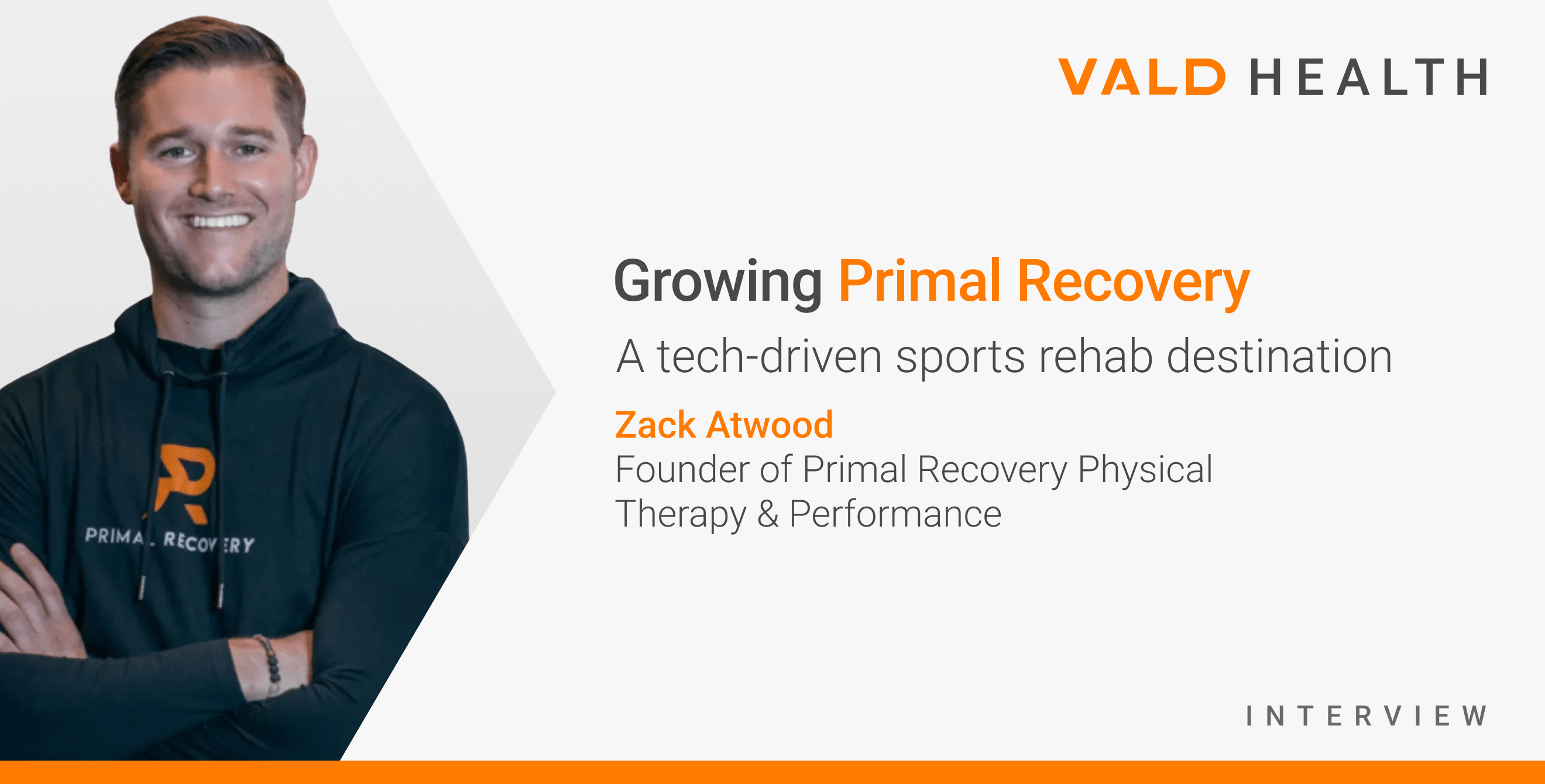Growing Primal Recovery: A tech-driven sports rehab destination | VALD ...