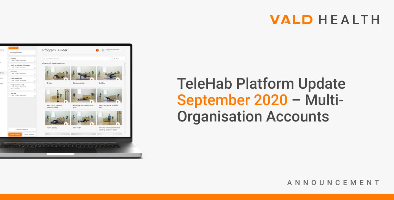 TeleHab Platform Update September 2020 – Multi-Organisation Accounts ...