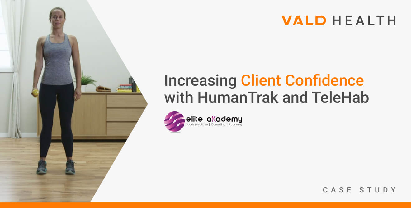 Increasing client confidence with HumanTrak and TeleHab | VALD Health