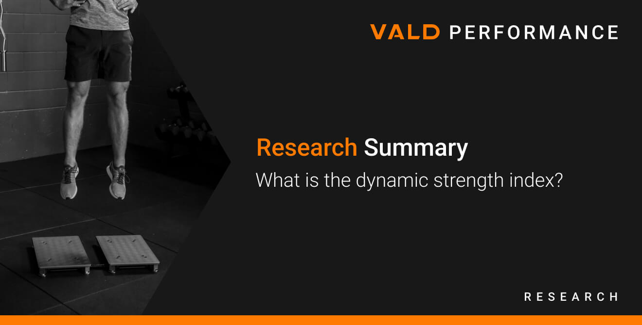RESEARCH SUMMARY: What is the Dynamic Strength Index? | VALD Performance
