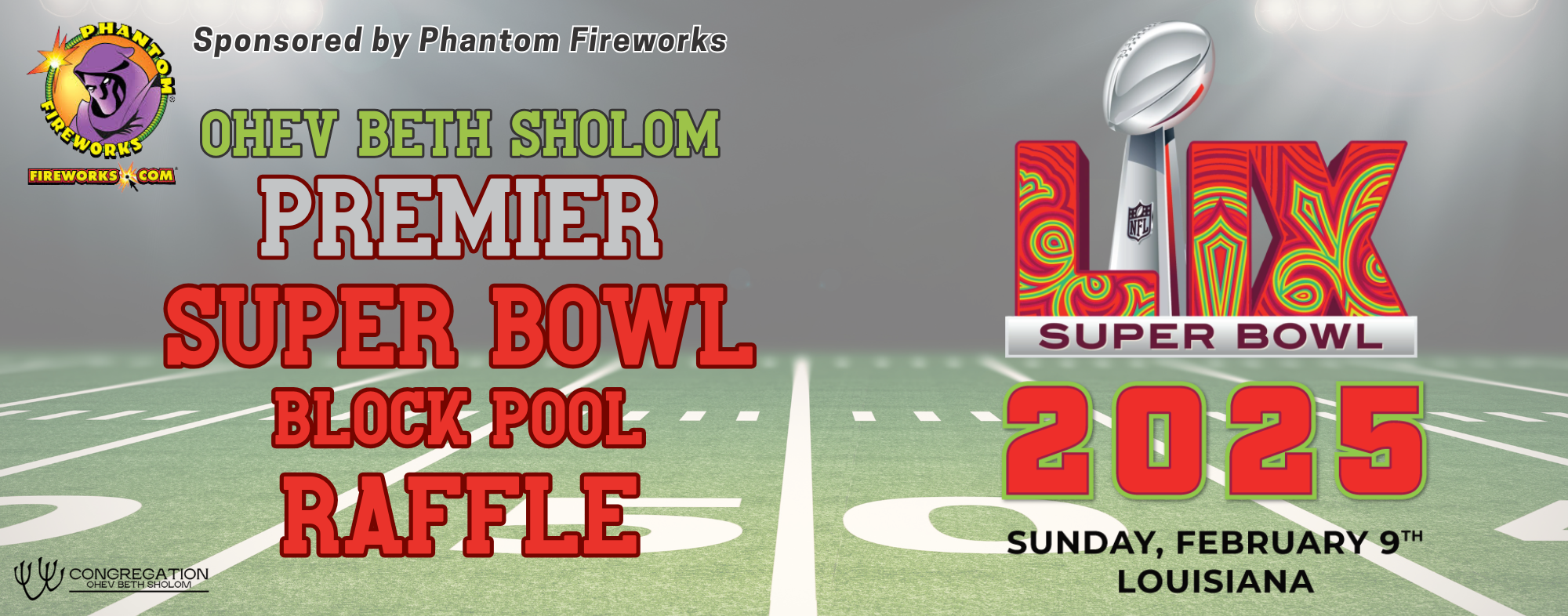 2025 Ohev Beth Shalom Superbowl Raffle | Phantom Fireworks