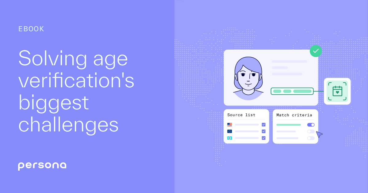 Solving age verification's biggest challenges: Practical strategies for a digital world | Persona